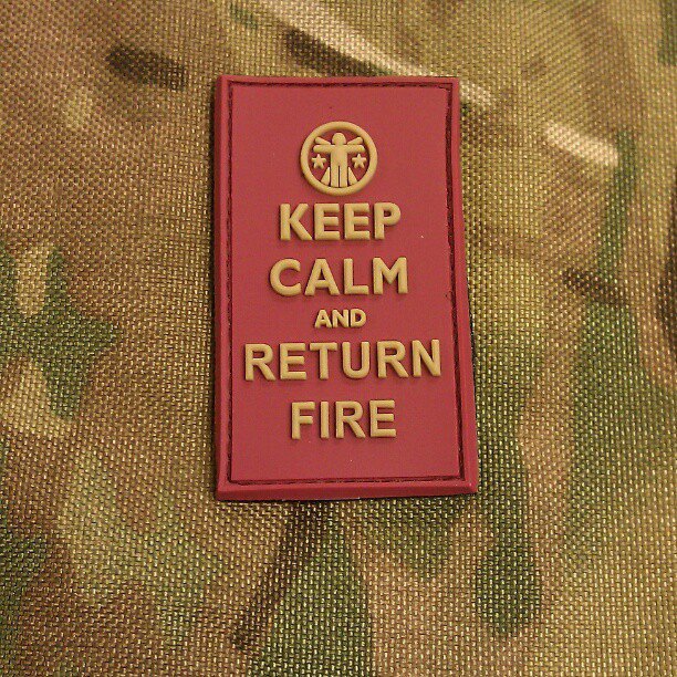 Soldier Systems Daily Keep Calm and Return Fire Patch | Jerking the Trigger