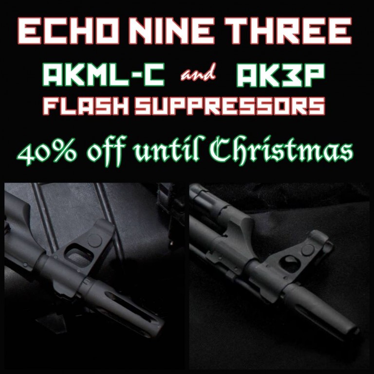 Echo Nine Three AK Flash Suppressors 40% Off Until Christmas | Jerking the Trigger